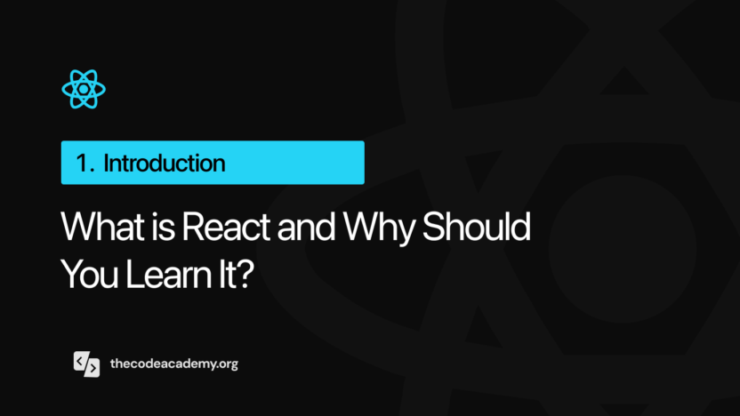 What is React and Why Should You Learn It? – thecodeacademy