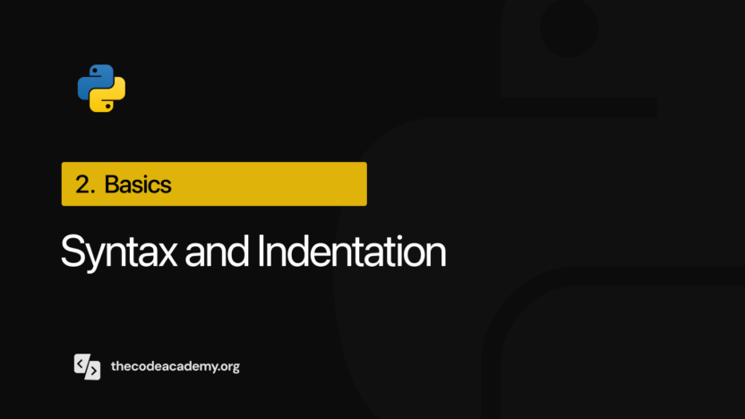 Python Syntax and Indentation: A Complete Beginner’s Guide – thecodeacademy